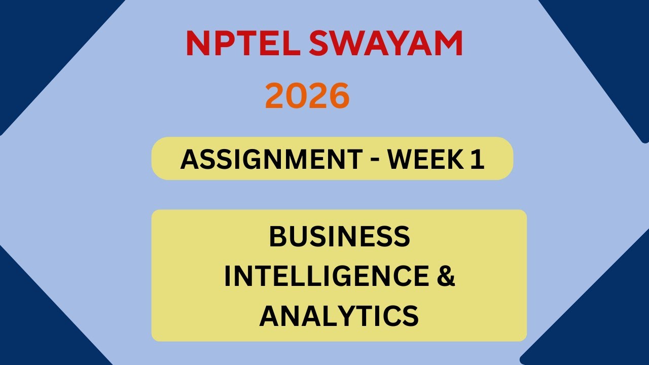 NPTEL Business Intelligence and analytics ASSIGNMENT 1 ANSWERS | Week 1 JAN 2026 #nptel#swayamsolver