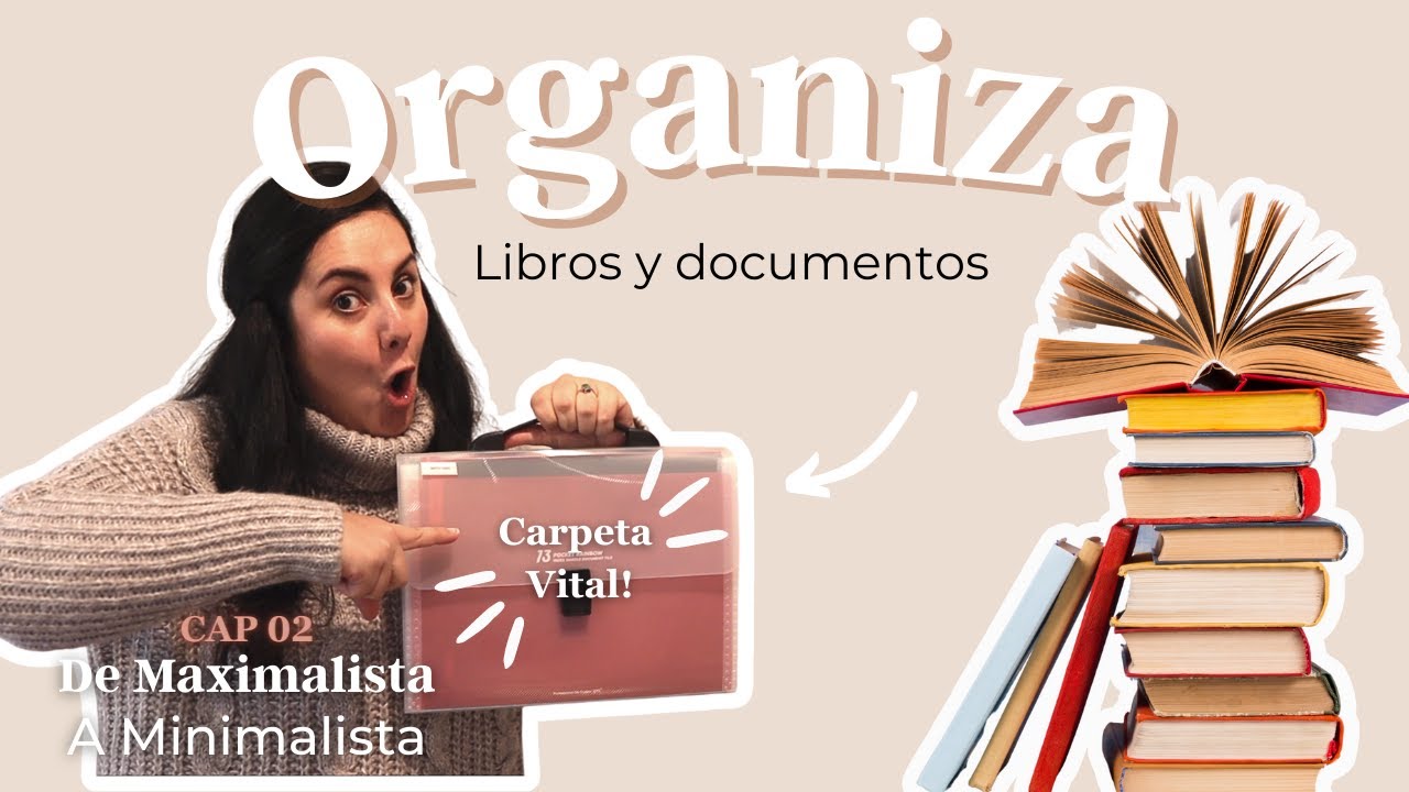 C2 Como organizar y NO perder LIBROS, DOCUMENTOS y ARCHIVOS DIGITALES como KoMari/Crea CARPETA VITAL