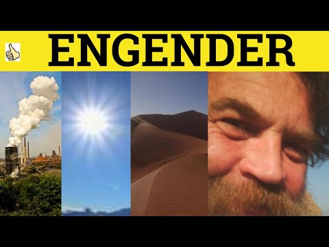 🔵 Engender - Engender Meaning - Engender Definition - Formal English