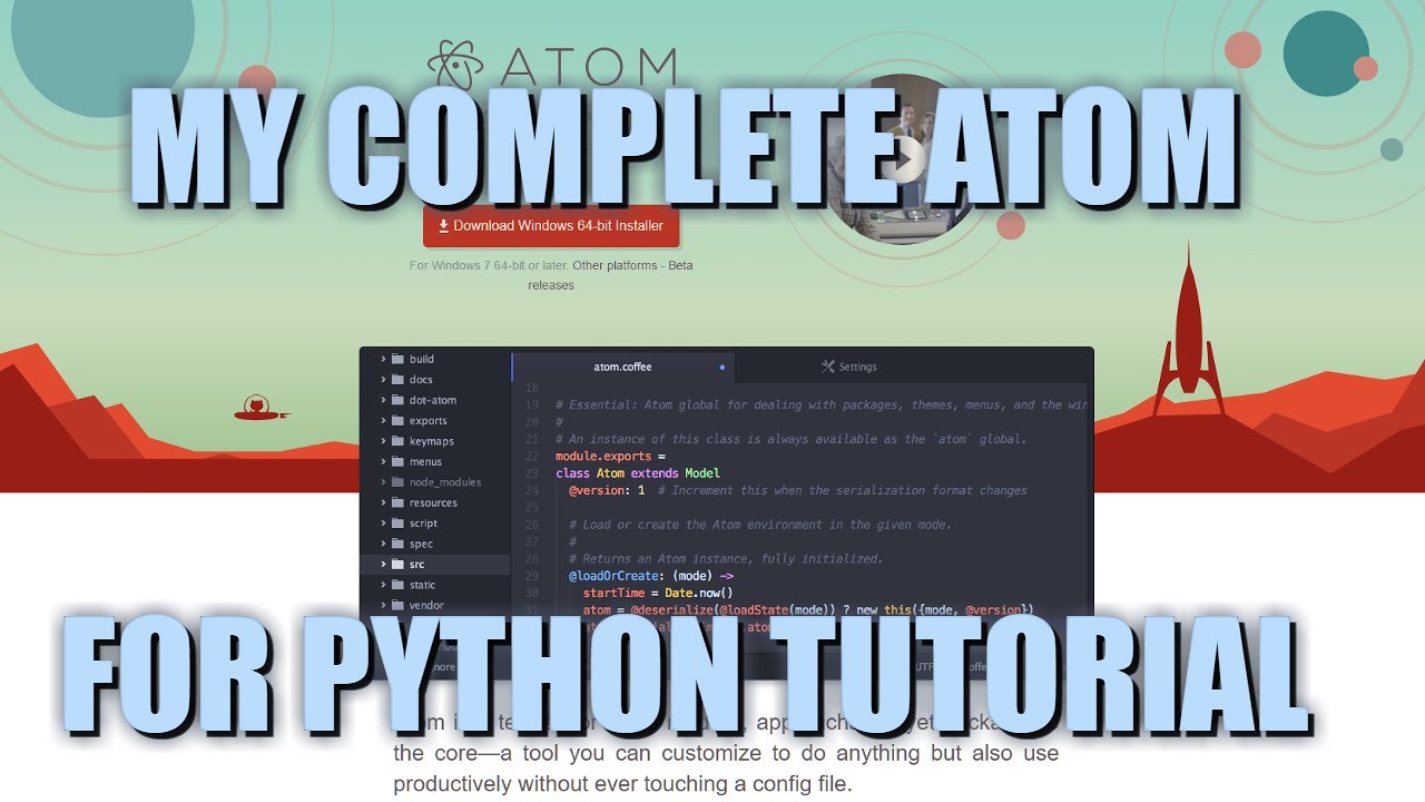 My Complete Atom For Python Setup Tutorial!
