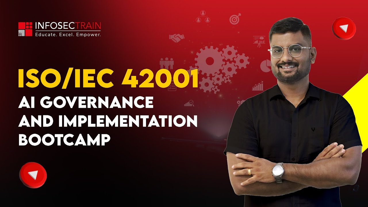 ISO/IEC 42001 AI Governance and Implementation Bootcamp