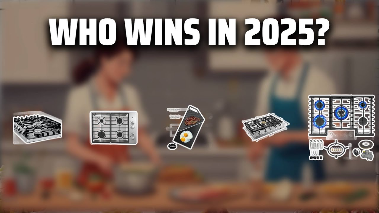 The Top 5 Best Gas Cooktop in 2025 - Must Watch Before Buying!