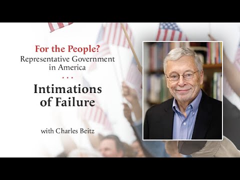 For the People? Representative Government in America: Intimations of Failure