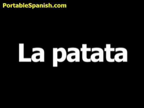 The Spanish word for potato is la patata