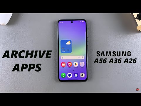 How To Archive App On Samsung Galaxy A36 /A56 / A26