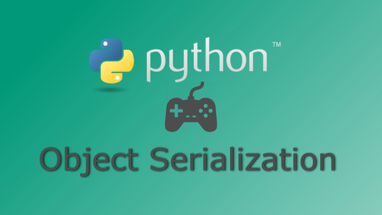 PGS #02 Python Serializing Objects - save and load objects using pickle