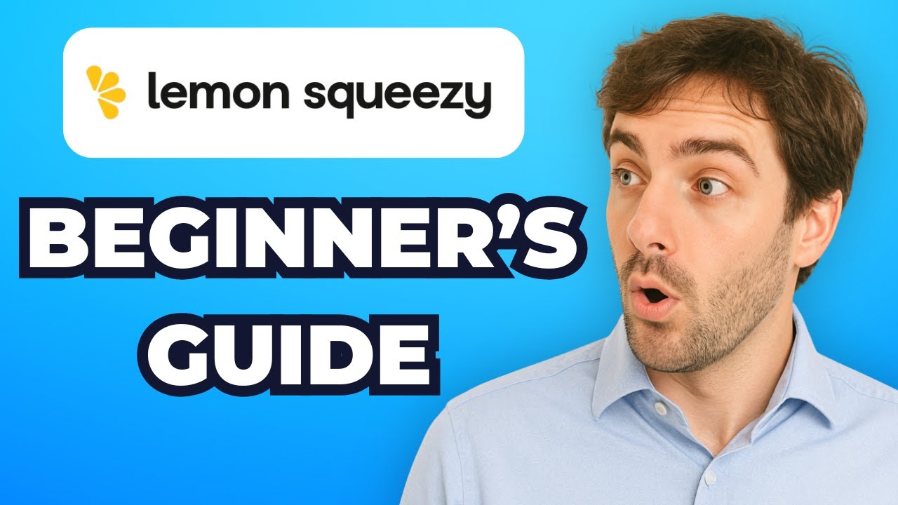 How to Use Lemon Squeezy for Beginners 2025