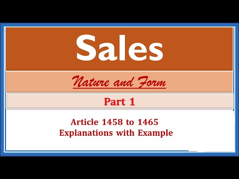 Sales. Nature and Form. Part 1. (Article 1458 to 1465)