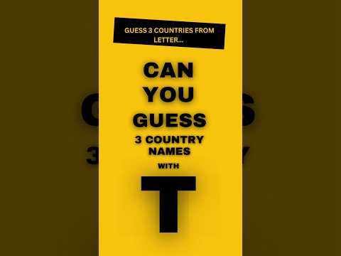 🡆 Name 3 Countries That Start With The Letter... T - #shorts #shortvideo #countryname