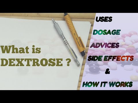 What is Dextrose ? | Glucose | Dextrose/Glucose Uses | Dosage | Side Effects | How it works | Advice