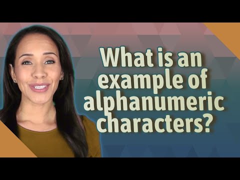 What is an example of alphanumeric characters?
