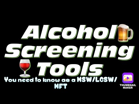 AUDIT-C and CAGE ALCOHOL USE DISORDER SCREENINGS | LCSW TEST PREP