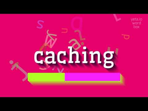 How to say "caching"! (High Quality Voices)