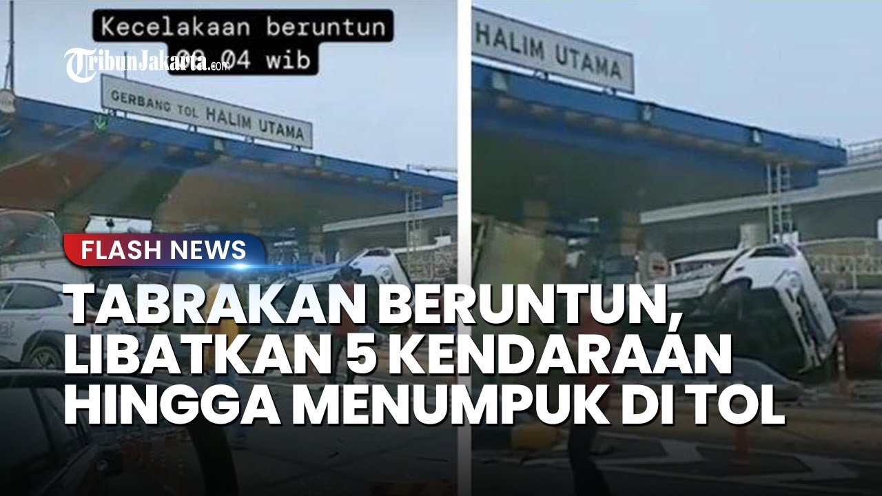 Kecelakaan Beruntun di Bekasi Libatkan 5 Kendaraan hingga Menumpuk di Gerbang Tol Halim Utama ...