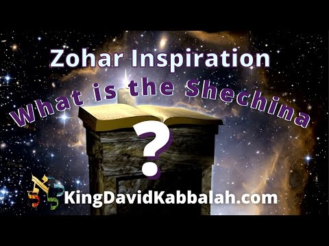 Zohar Inspiration What is the Shechina? all of the Souls unified!