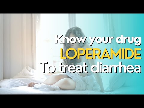 Know your drug: Loperamide for diarrhea