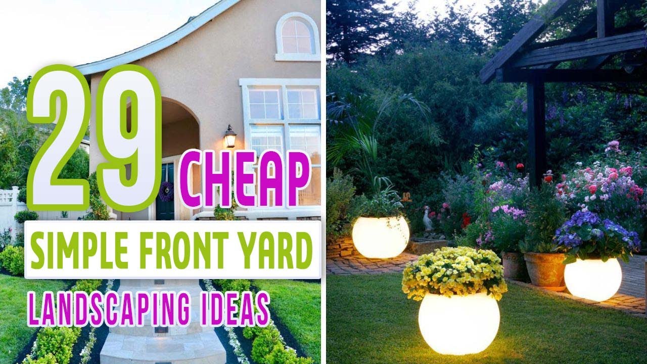 29 Cheap Simple Front Yard Landscaping Ideas