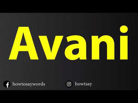 How To Pronounce Avani