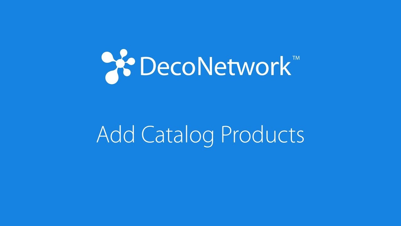 Add Catalog Products in DecoNetwork