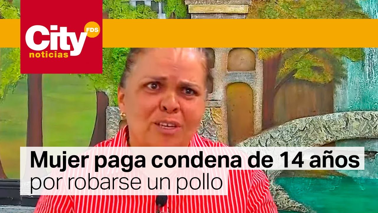 Mujer roba pollo asado para alimentar a su hijo y le dan 14 años de ...