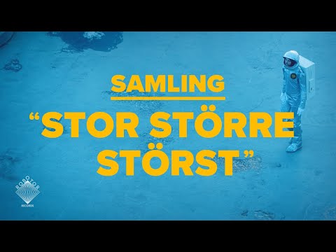 Samling – Stor Större Störst (Official Music Video)