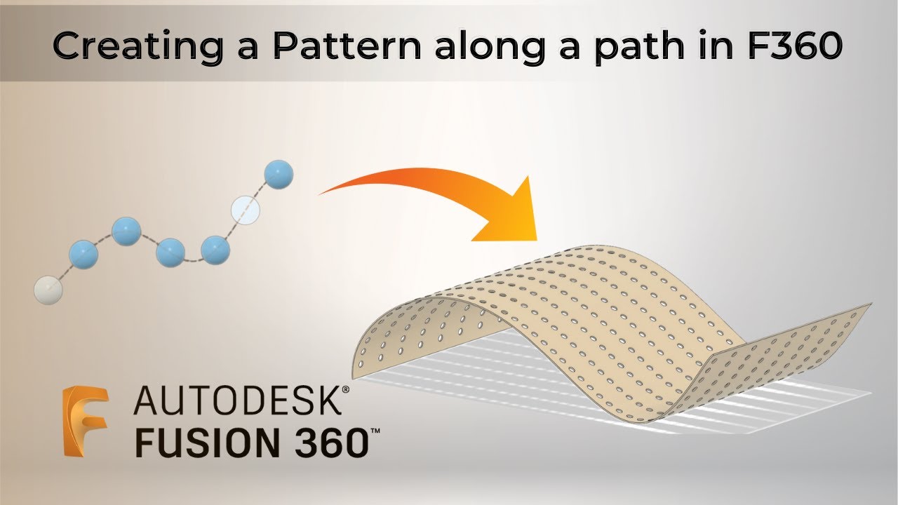Using Pattern Along The Path Tool in Fusion 360