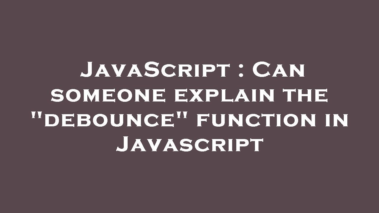JavaScript : Can someone explain the 