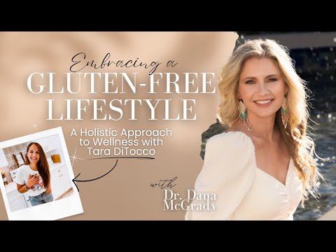 Embracing a Gluten Free Lifestyle