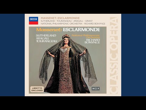 Massenet: Esclarmonde / Act 3: Regarde-les, ces yeux plus purs
