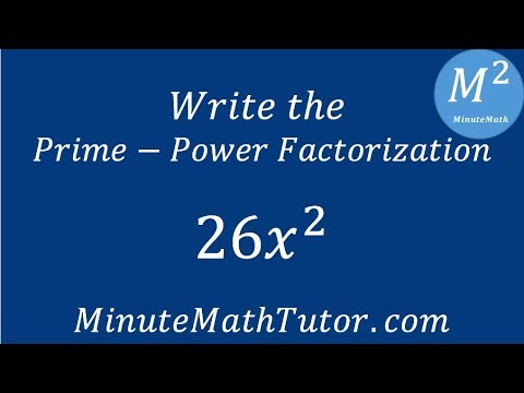 Write the Prime-Power Factorization of 26x^2