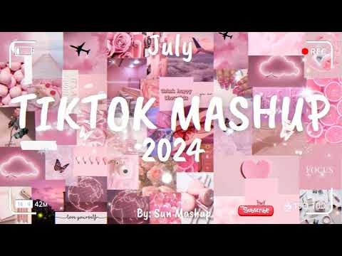 Tiktok Mashup July π2024π (Not Clean)