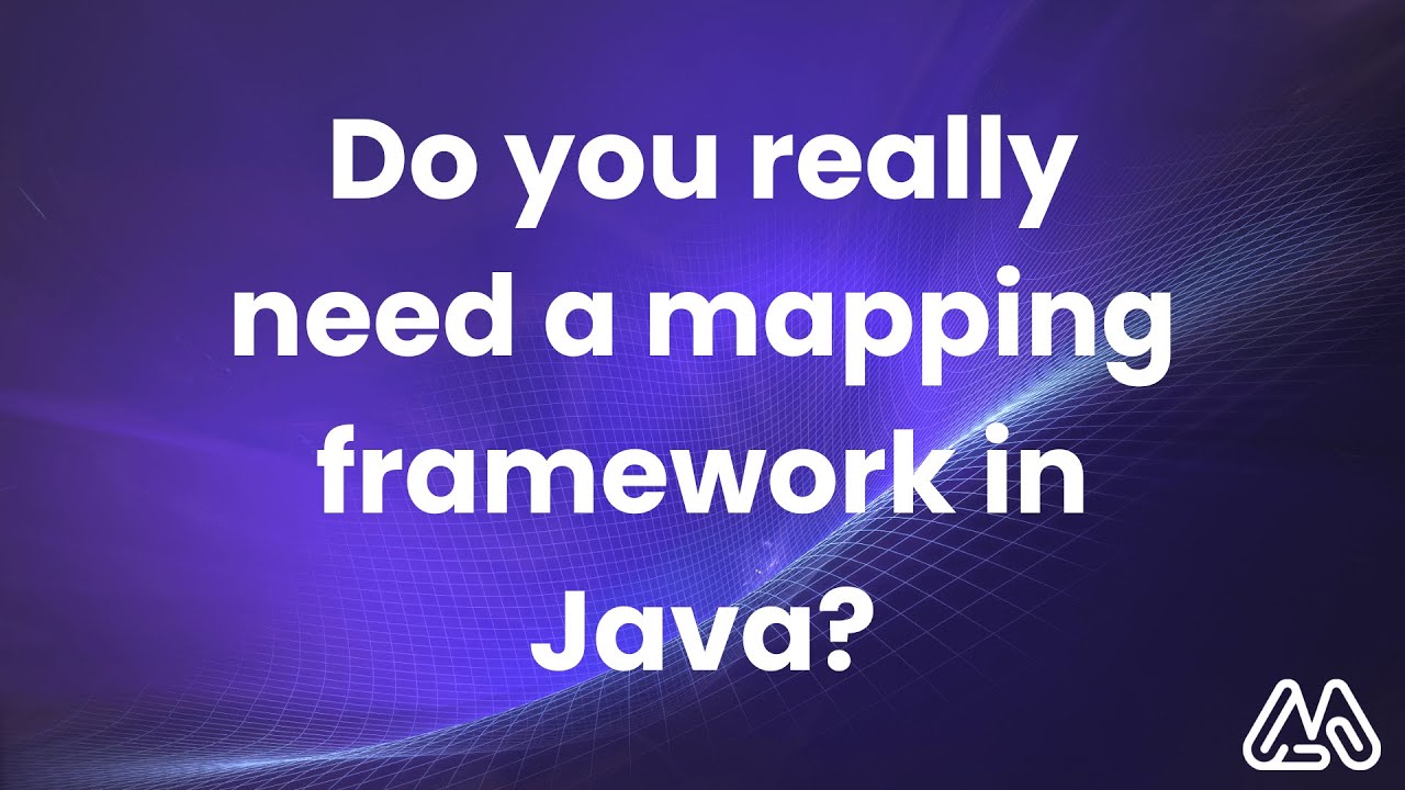 Java: Do You Really Need a Mapping Framework?