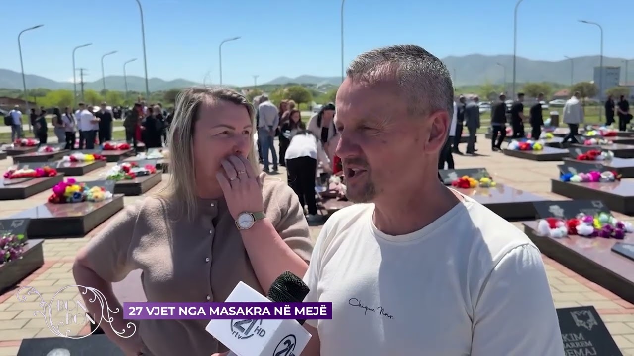 27 Vjet nga masakra në Mejë  27.04.2026