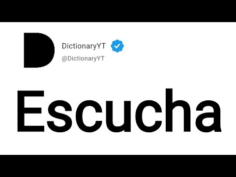 Escucha Meaning in English