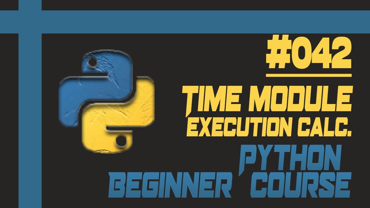 Time module in Python , Calculating Code Execution Time in Python