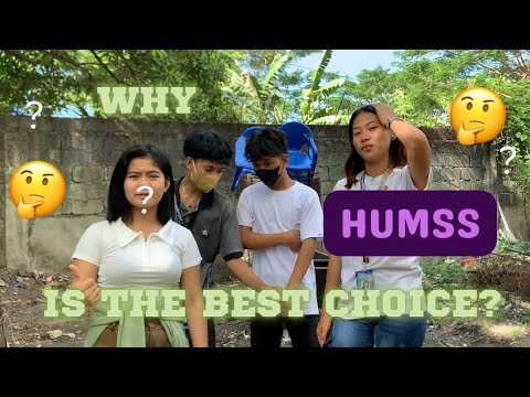 WHY HUMSS IS THE BEST CHOICE?