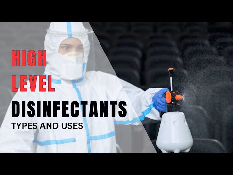High-Level Disinfectant: Types and Uses