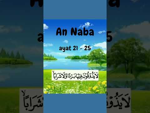 Belajar menghafal surat An Naba ayat 21- 25