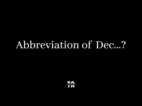 Abbreviation of Dec? | Months of Year.