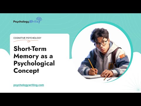 Short-Term Memory as a Psychological Concept - Essay Example