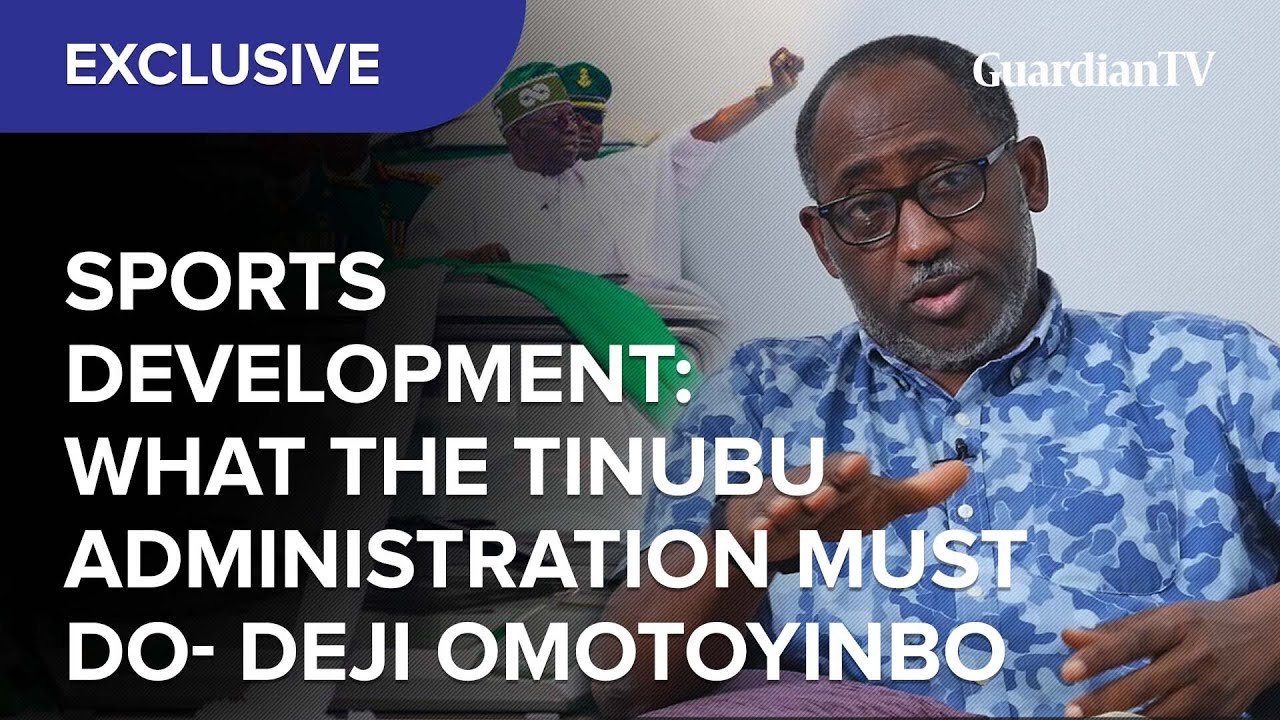 Sports development: What the Tinubu administration must do - Deji Omotoyinbo