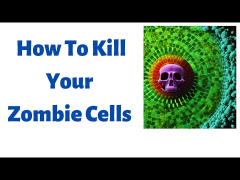 Kill Zombie cells For Better Health