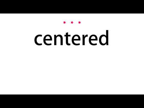 How to pronounce centered - Vocab Today