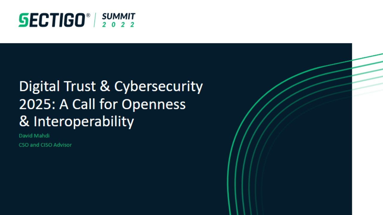 Digital Trust & Cybersecurity 2025: A Call for Openness & Interoperability