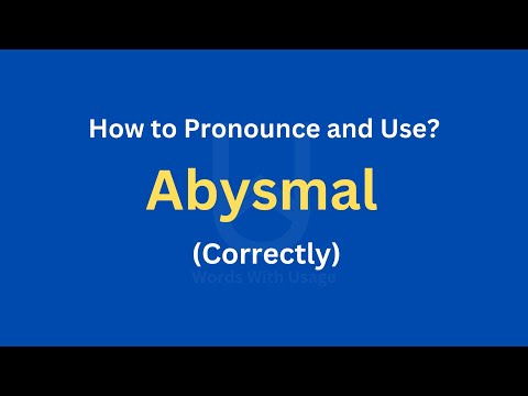 How to Pronounce Abysmal | How to use it? (Correctly)