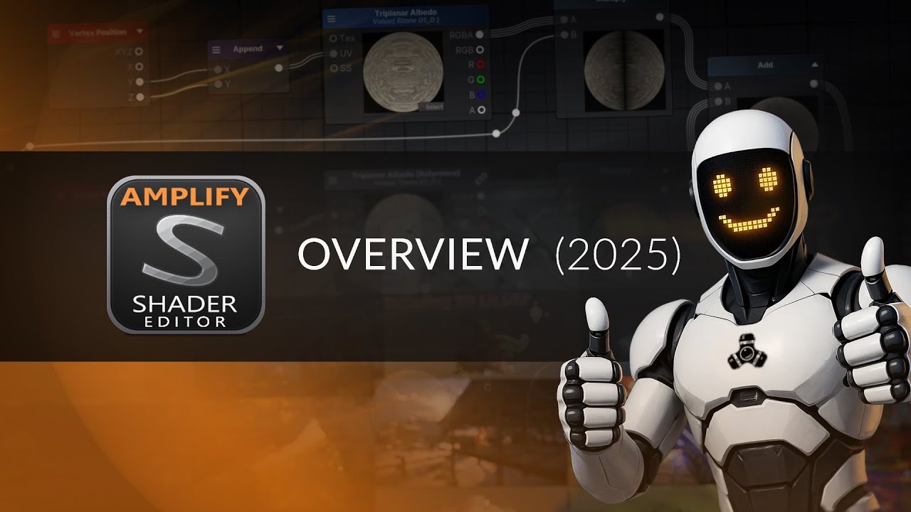 Amplify Shader Editor - Quick Overview - 2025 (UPDATED)