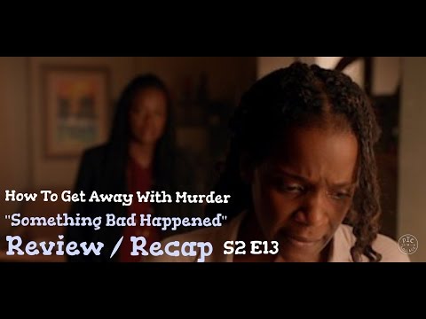 How To Get Away With Murder Season 2 Episode 13 Review | Something Bad Happened