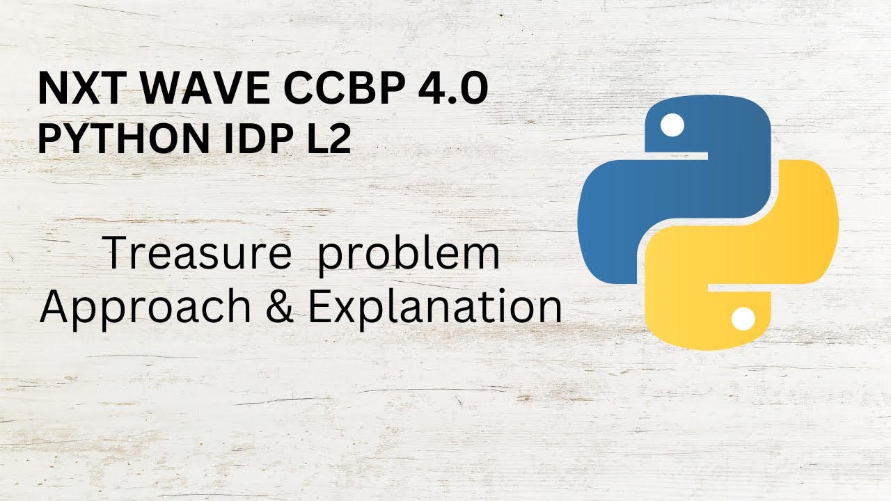 IDP Level-2 Treasure Hunt problem Approach & Explanation | #nxtwaveccbp #python #idp #problemsolving