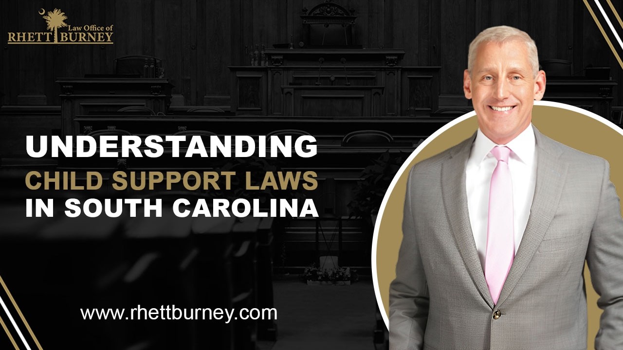 Understanding Child Support Laws in South Carolina