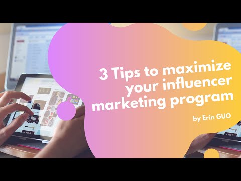 3 Tips to Optimize Your Influencer Marketing Program